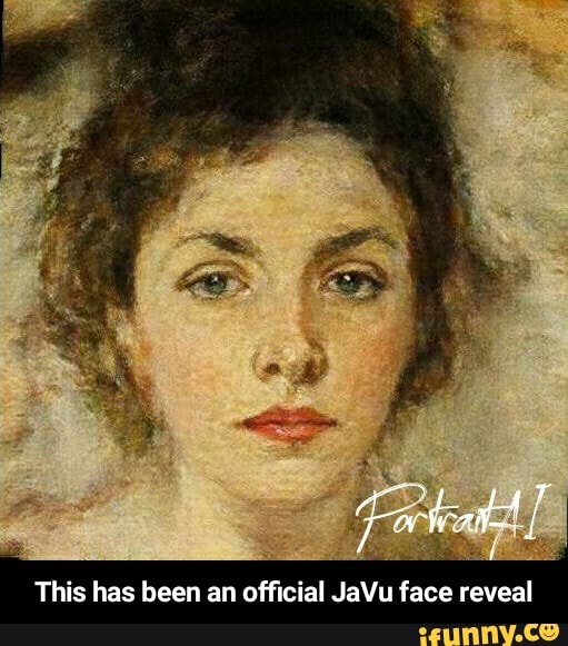 Javu memes. Best Collection of funny Javu pictures on iFunny