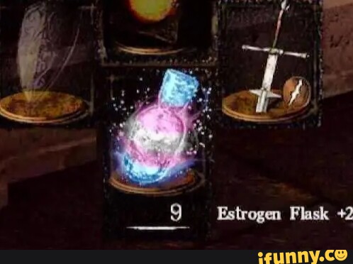 Estrogen Flask +2 - iFunny