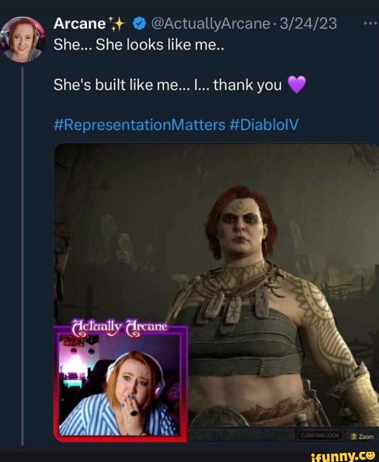 Arcane'+ @ @ActuallyArcane She... She looks like me.. She's built like ...