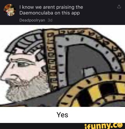 Daemonculaba memes. Best Collection of funny Daemonculaba pictures on ...