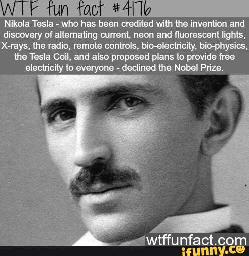 Nikola Tesla - who has been credited with the invention and discovery ...