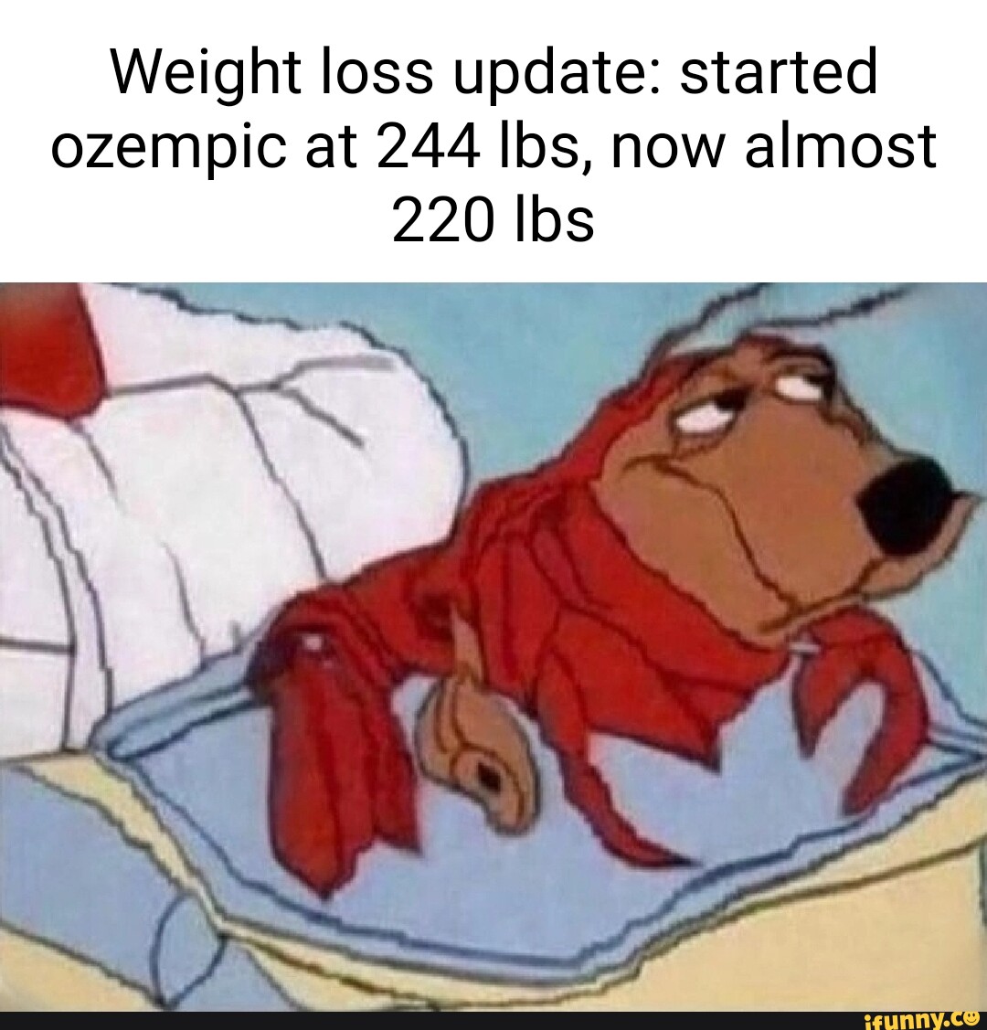 Weight loss update: started ozempic at 244 lbs, now almost 220 los I I ...