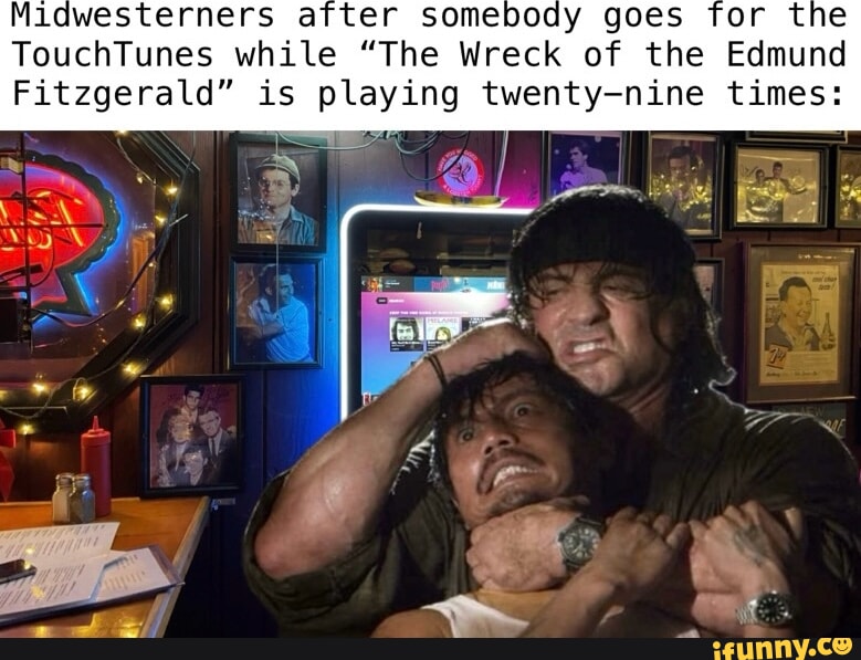 Arter Somebody goes Tor the TouchTunes while "The Wreck of the Edmund ...