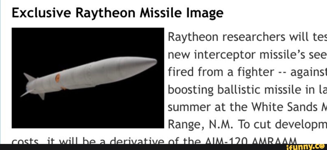 Exclusive Raytheon Missile Image Raytheon researchers will te: new ...