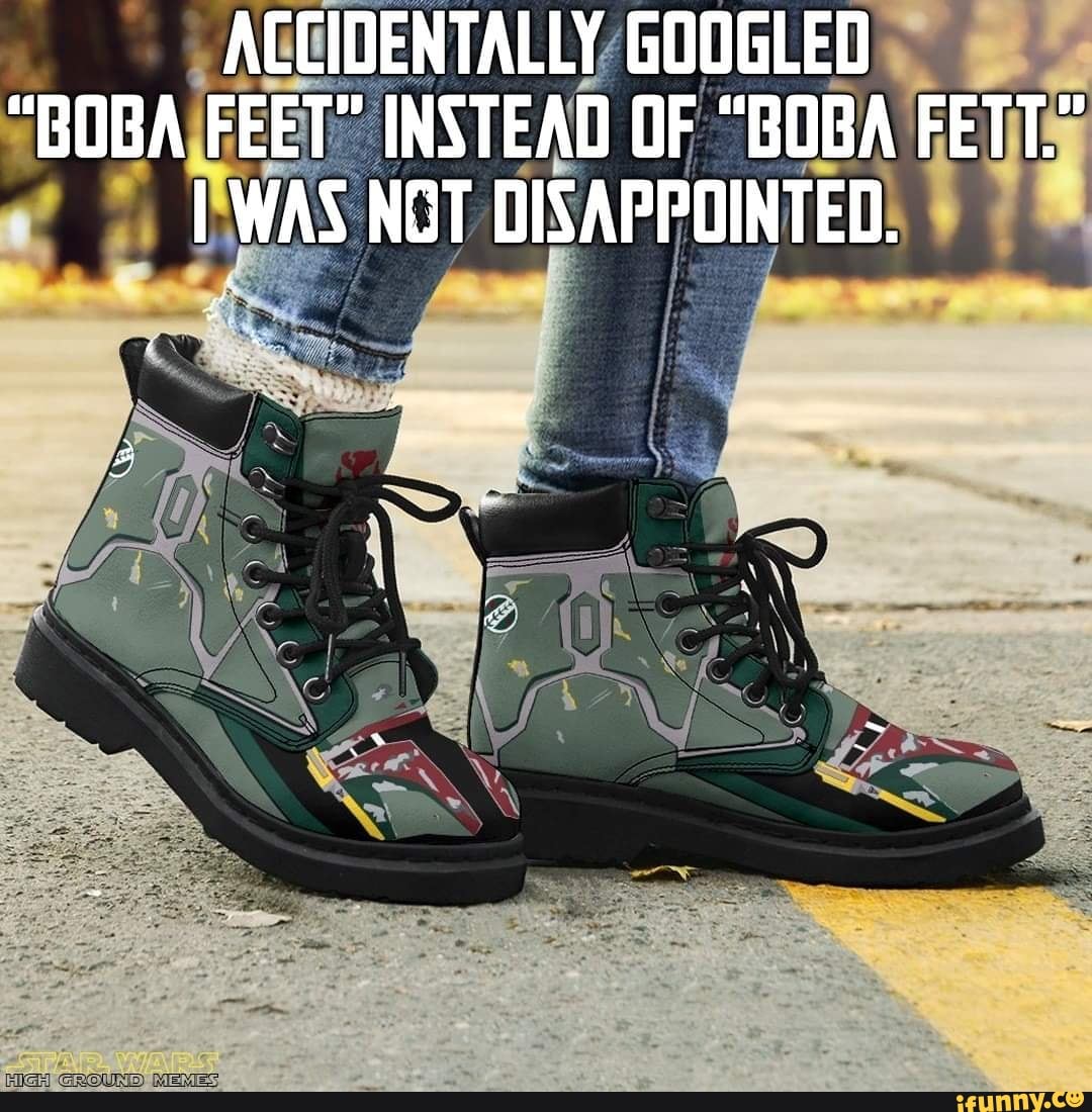 Bobafeet memes. Best Collection of funny Bobafeet pictures on iFunny