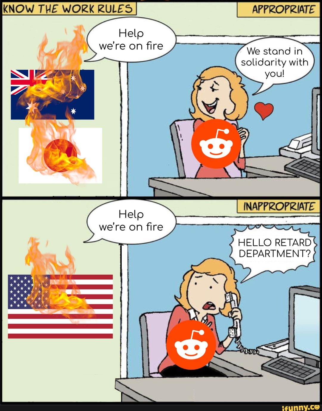 KNOW THE WORK RULES APPROPRIATE we're on fire We stand in solidarity ...