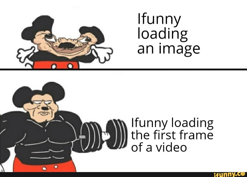 Funny loading an image funny loading the first frame of a video - iFunny