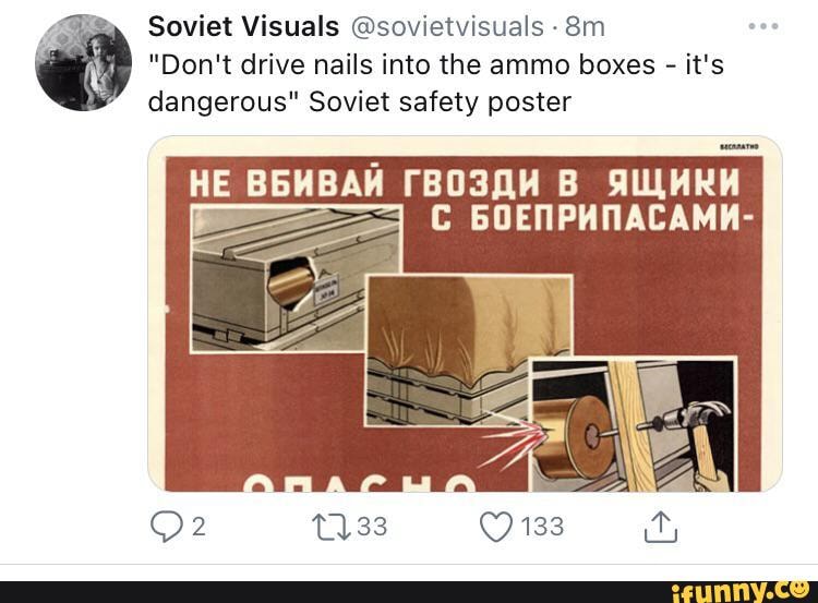 Soviet Visuals @sovietvisuals "Don't drive nails into the ammo boxes ...