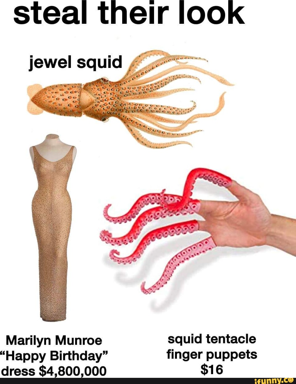 Steal their look jewel squid Marilyn Munroe squid tentacle "Happy ...