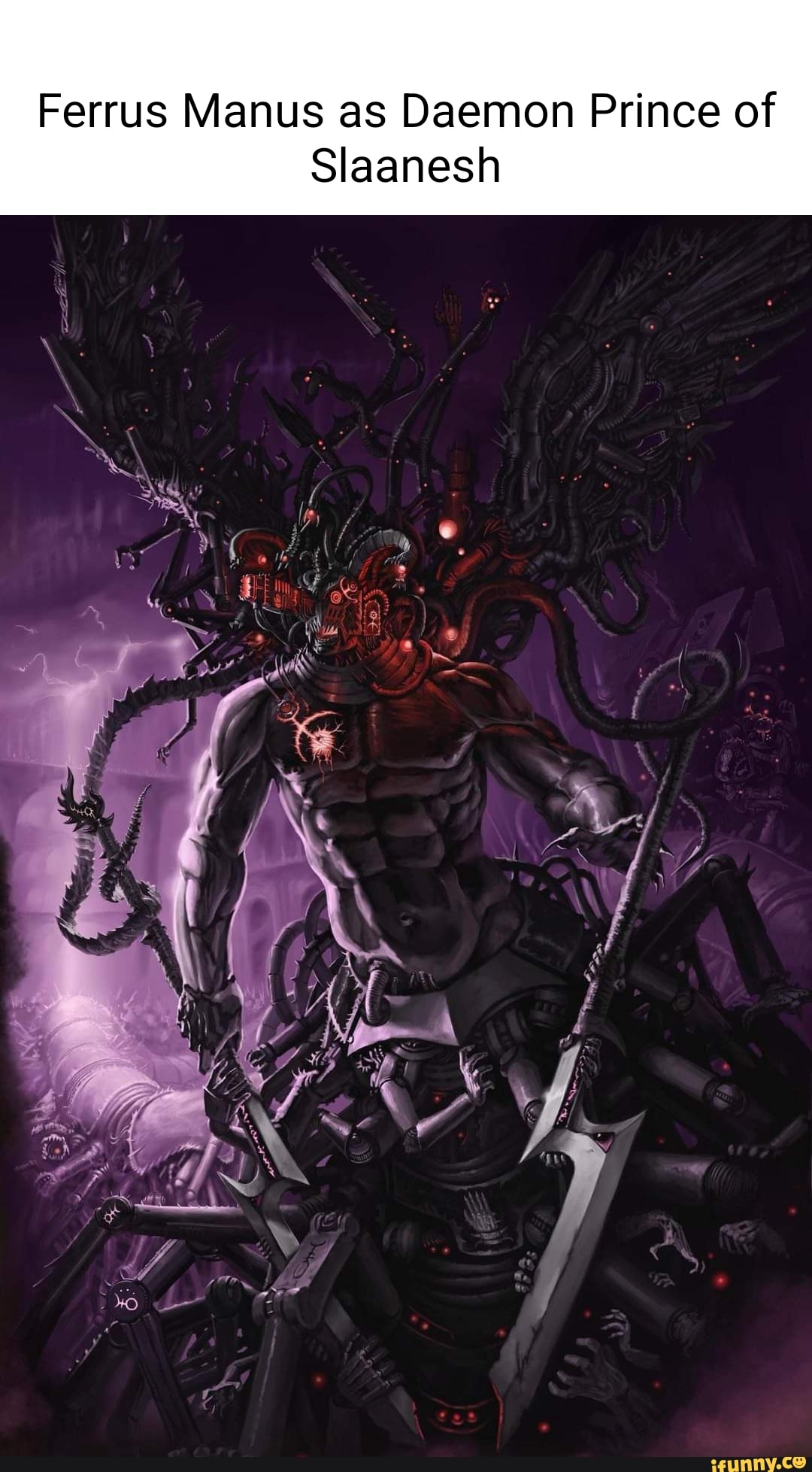 Ferrus Manus as Daemon Prince of Slaanesh - )