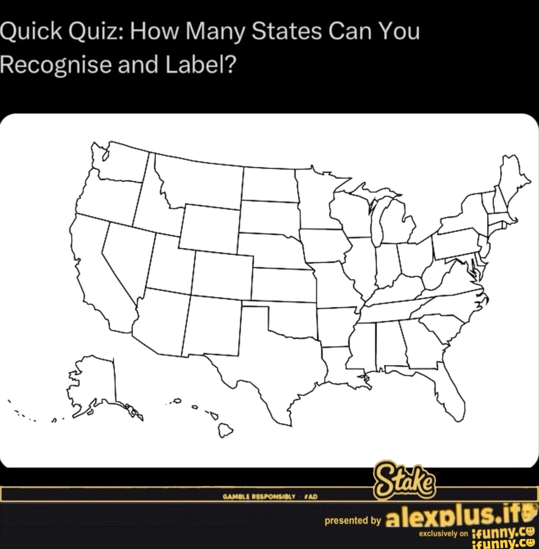 Quick Quiz: How Many States Can You Recognise and Label? presented by ...