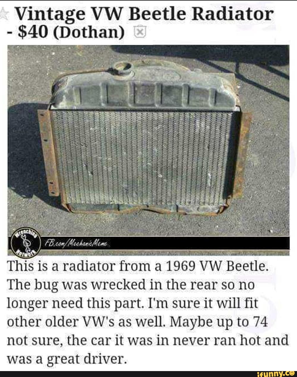 Vintage VW Beetle Radiator - $40 Ce This is a radiator from a 1969 VW ...