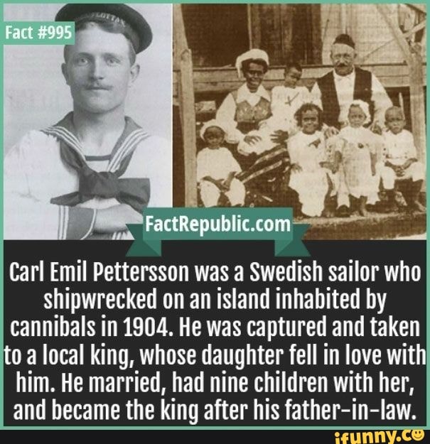 Fact Carl Emil Pettersson was Swedish sailor who shipwrecked on an ...