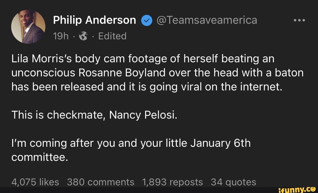 Philip Anderson @Teamsaveamerica Edited Lila Morris's body cam footage ...