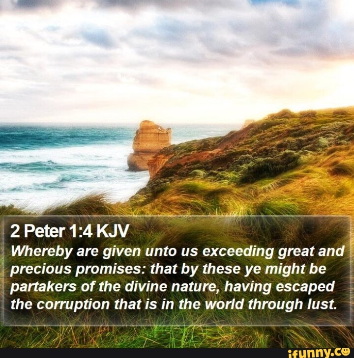 2 Peter KJV Whereby are given unto us exceeding great and I precious ...