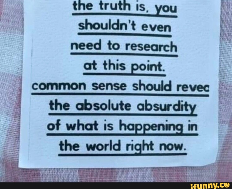 Absurdity memes. Best Collection of funny Absurdity pictures on iFunny