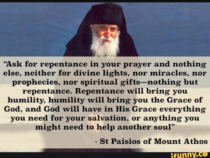 "Ask for repentance in your prayer and nothing else, neither for divine ...