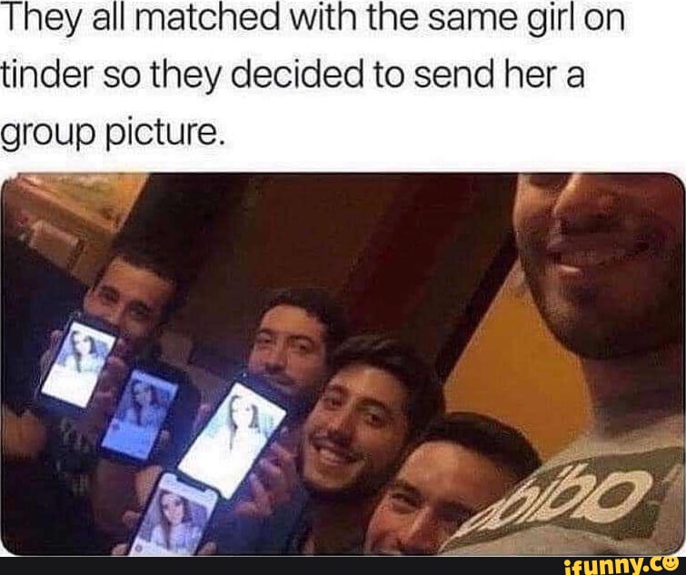 Hey all matched with the same girl on inder so they decided to send her ...