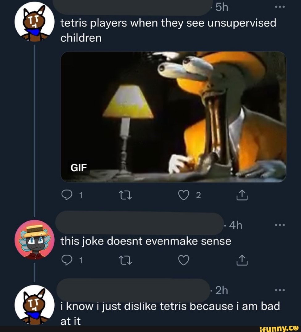 WY tetris players when they see unsupervised children GIF I a 2 -Ah ap ...