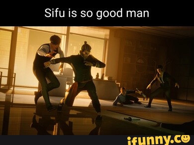 Sifu memes. Best Collection of funny Sifu pictures on iFunny
