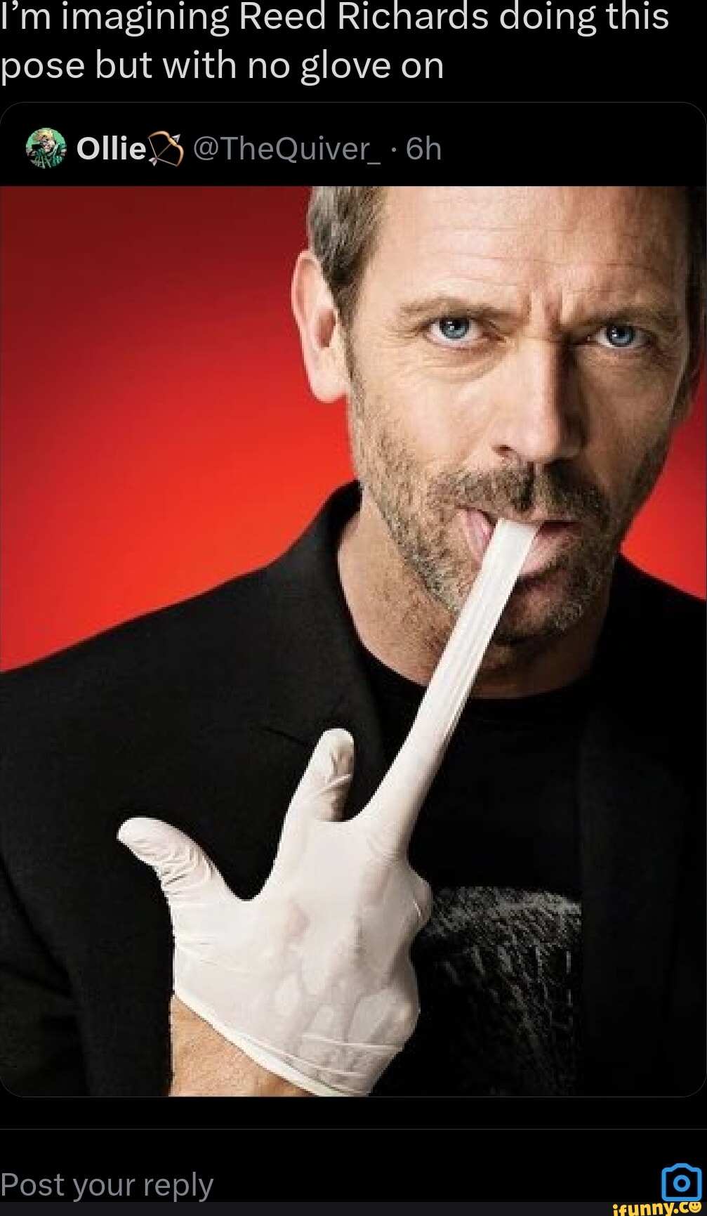 I'm imagining Reed Richards doing this pose but with no glove on Ollie ...