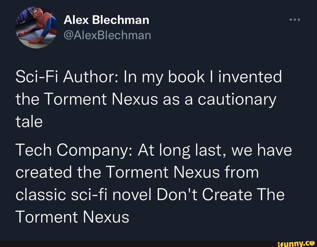 If Alex Blechman al Sci-Fi Author: In my book I invented the Torment ...