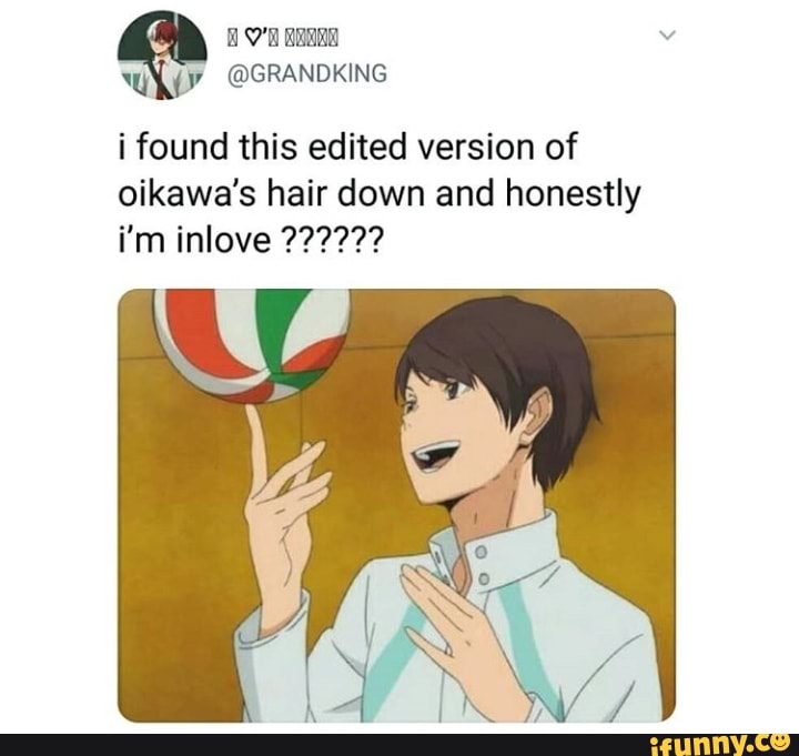 I found this edited version of oikawa's hair down and honestly i'm ...