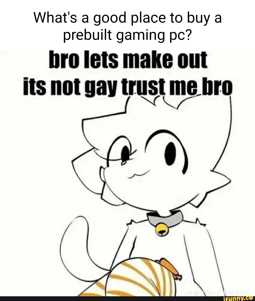 Prebuilt memes. Best Collection of funny Prebuilt pictures on iFunny