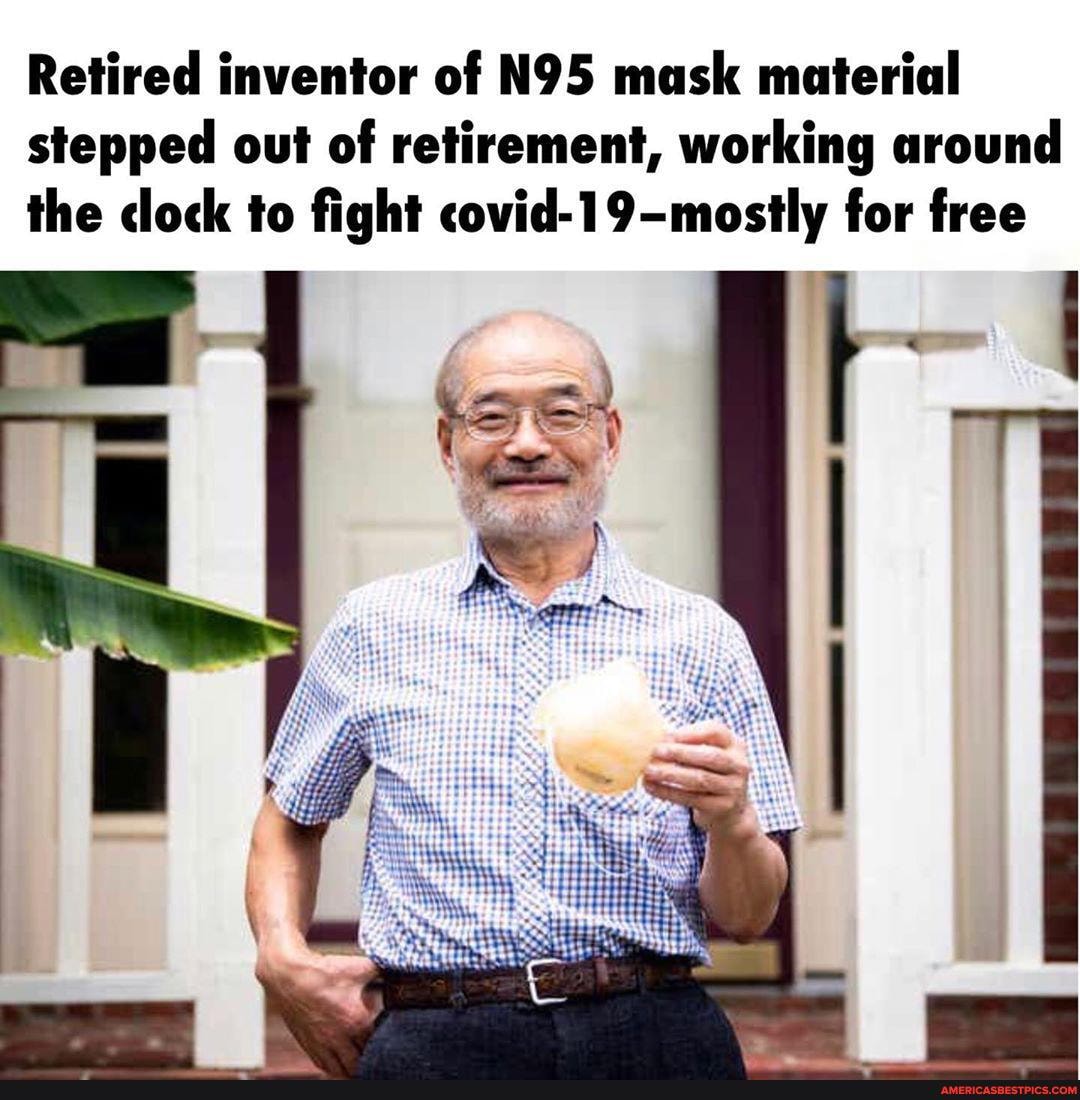 Retired inventor of mask material stepped out of retirement, working ...