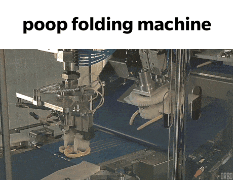 Poop folding machine - poop folding machine - iFunny