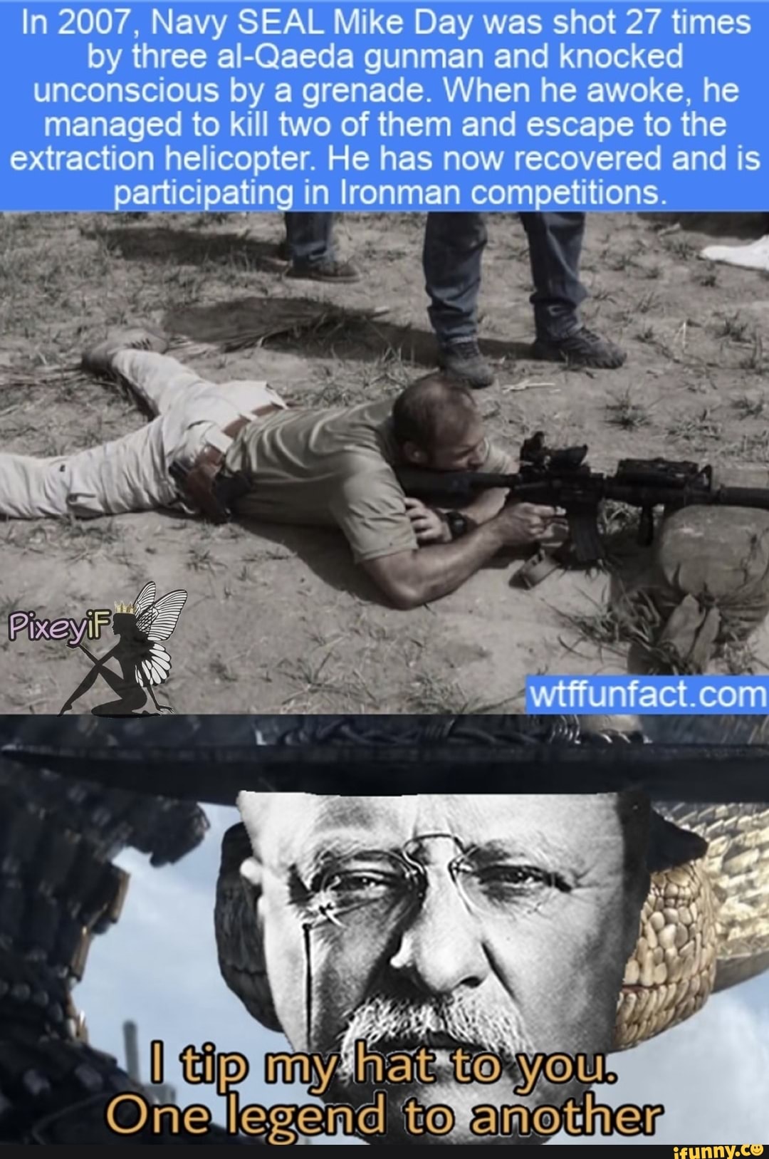 Ln 2007, Navy SEAL Mike Day was shot 27 times oy three al-Qaeda gunman ...