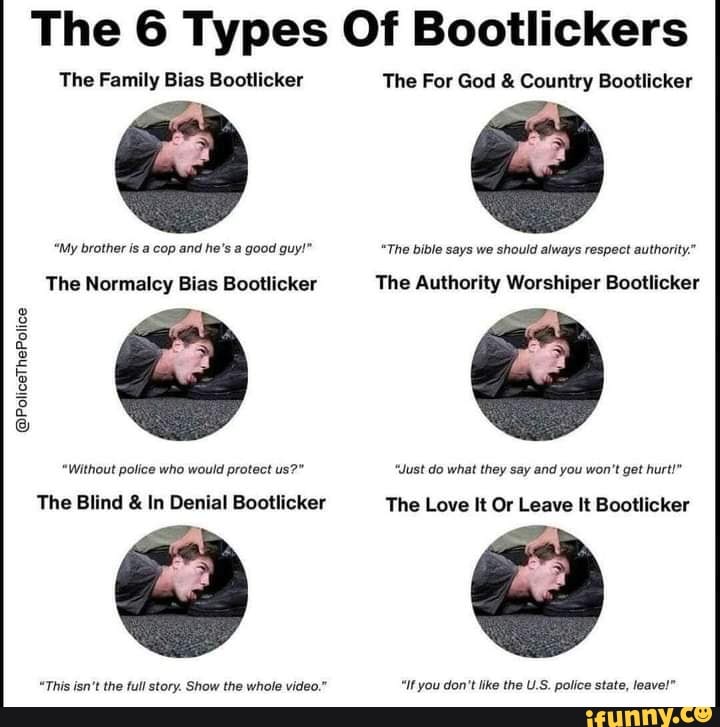 The 6 Types Of Bootlickers The Family Bias Bootlicker The For God ...