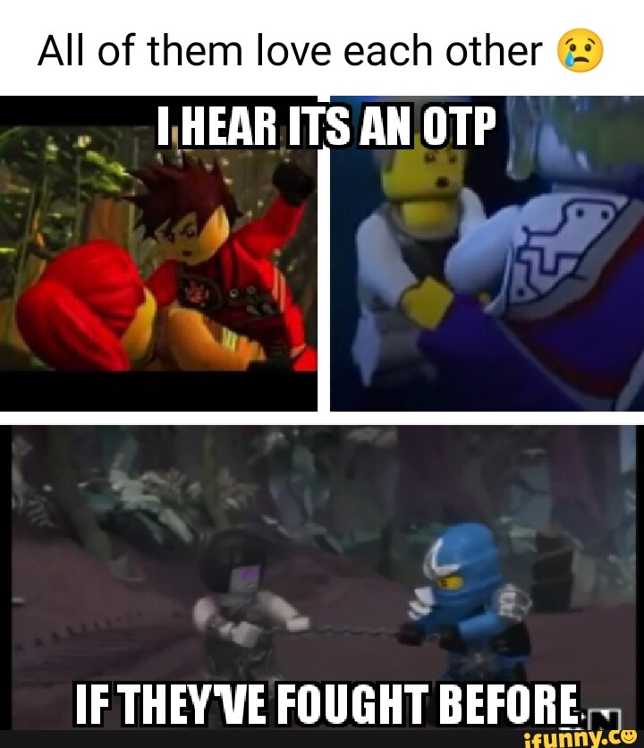 Otp memes. Best Collection of funny Otp pictures on iFunny