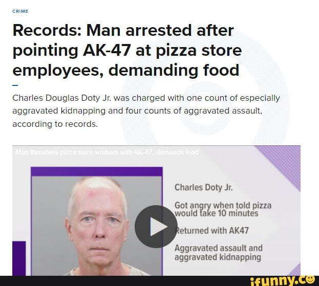 Records: Man arrested after pointing AK-47 at pizza store employees ...