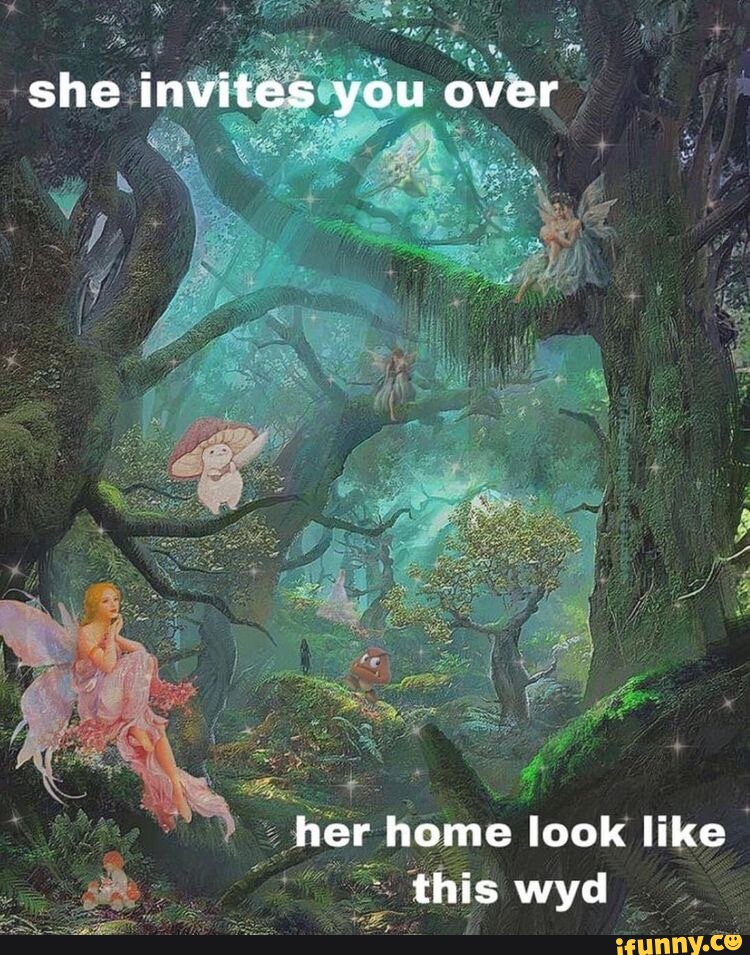 She invites you over her home look like this yell - iFunny