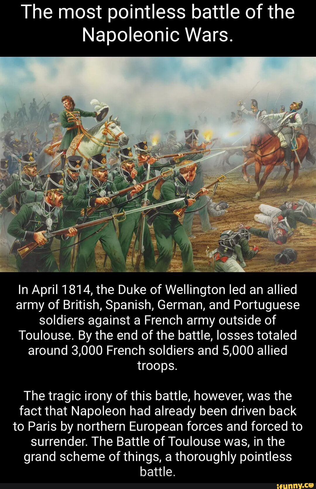 The most pointless battle of the Napoleonic Wars. In April 1814, the ...