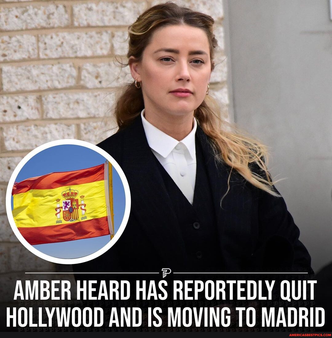 #AmberHeard has reportedly quit Hollywood to move to Madrid, Spain with ...
