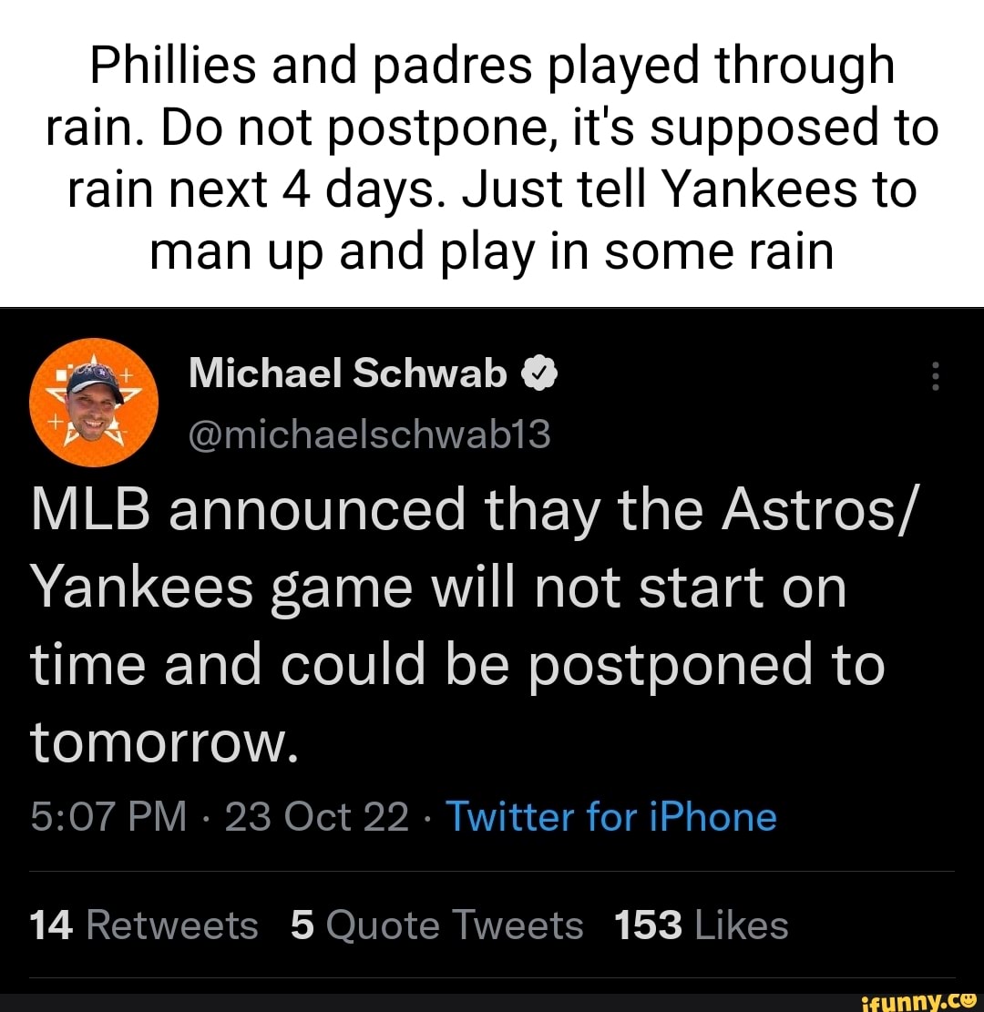 Phillies and padres played through rain. Do not postpone, it's supposed ...