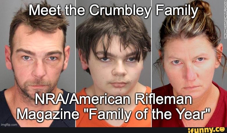 Meet the Crumbley, Family Rifleman Maaazine "Eamily of the Year" - iFunny