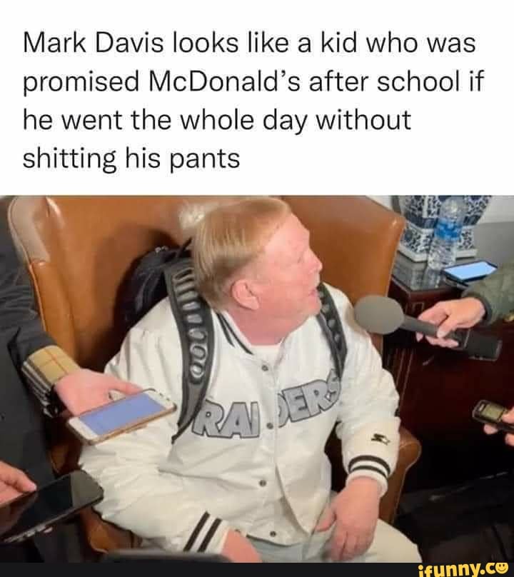 Mark Davis looks like a kid who was promised McDonald's after school if ...