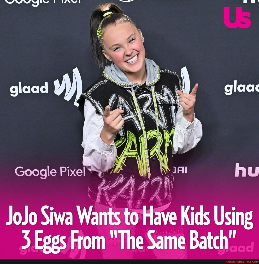 JoJo Siwa has a detailed plan to expand her family in the future. More ...