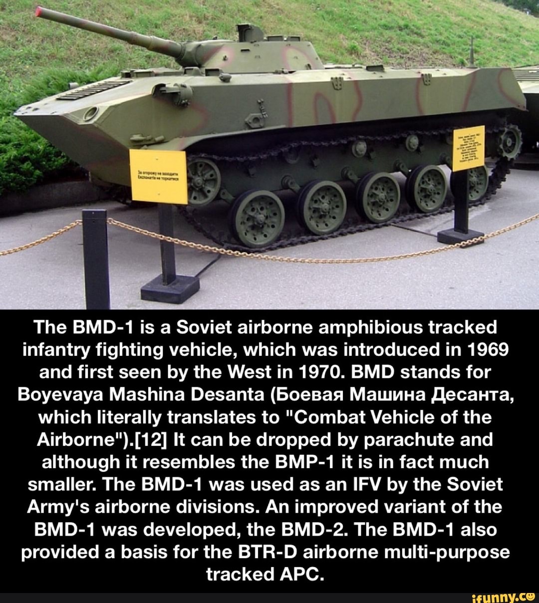 The BMD-1 is a Soviet airborne amphibious tracked infantry fighting ...