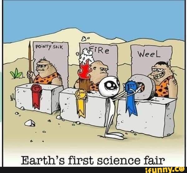 Earth's first science fair - iFunny