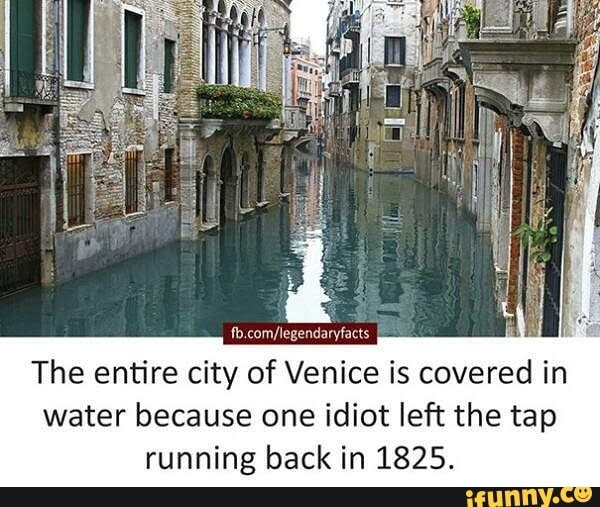 Fb.com/legendaryfacts The entire city of Venice is covered in water ...