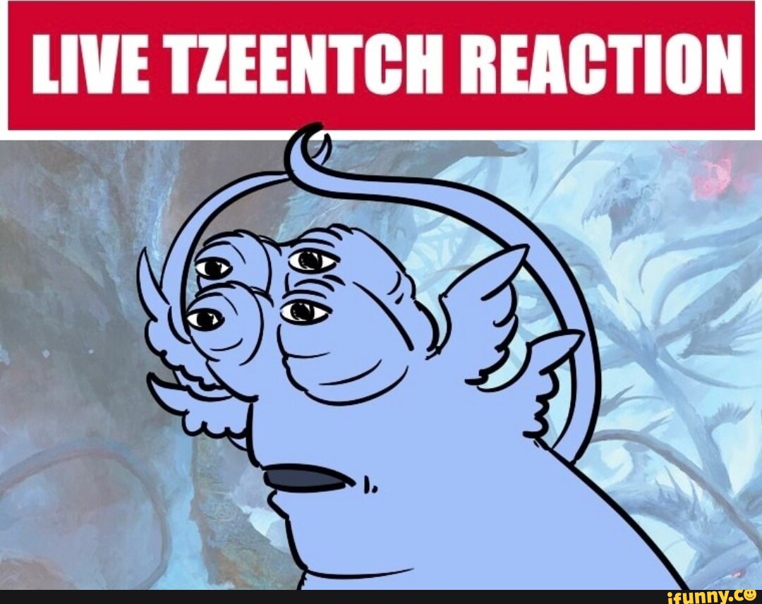 Tzeentch memes. Best Collection of funny Tzeentch pictures on iFunny