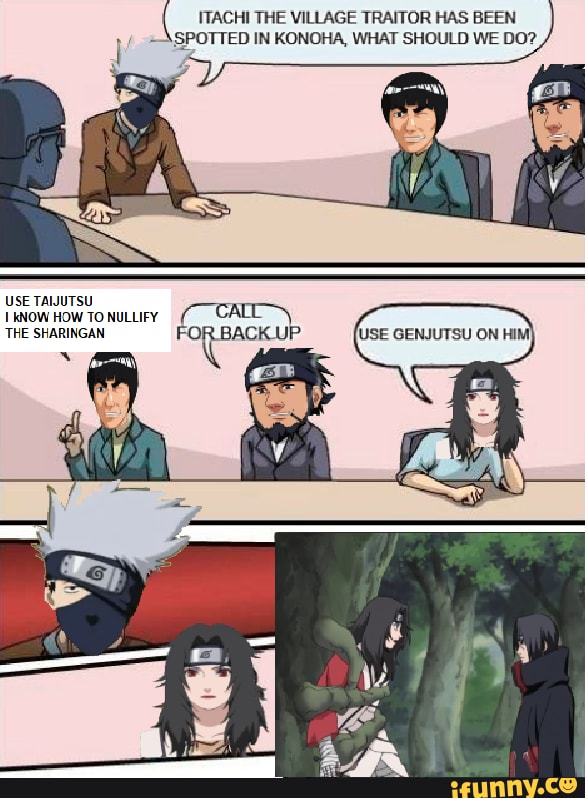 ITACHI THE VILLAGE TRAITOR HAS BEEN OED IN KONOHIAL WHAT SHOULD WE USE ...