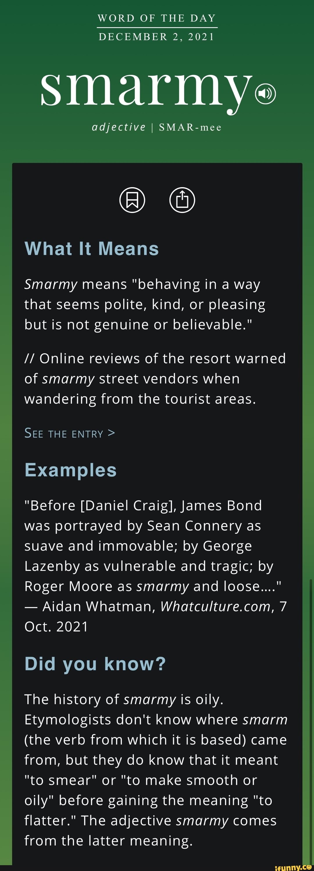 WORD OF THE DAY DECEMBER 2, 2021 smarmye adjective I SMAR-mee What It ...