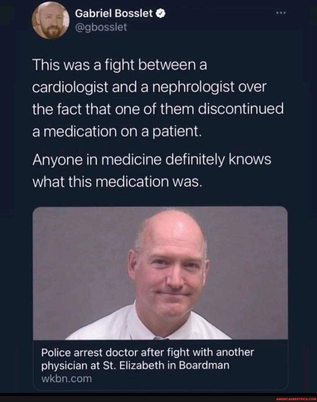 Gabriel Bosslet @ @gbosslet This was a fight between a cardiologist and ...