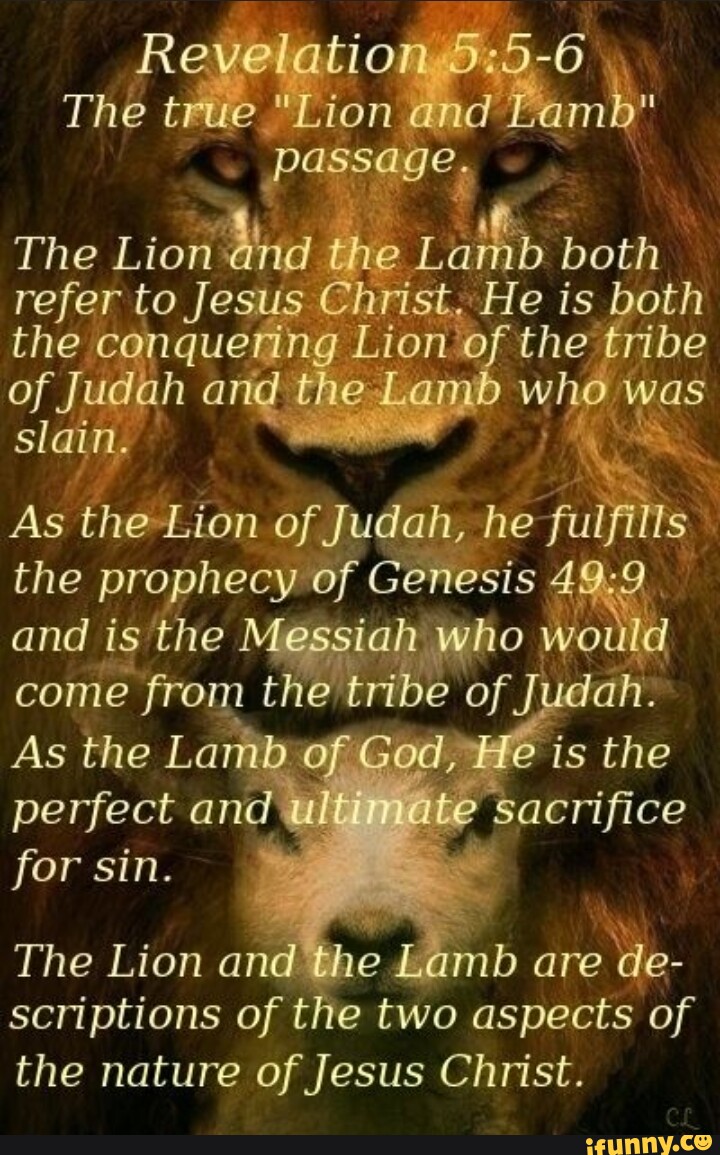 Revelation The true "Lion and Lamb" passage. The Lion and the Lamb both ...
