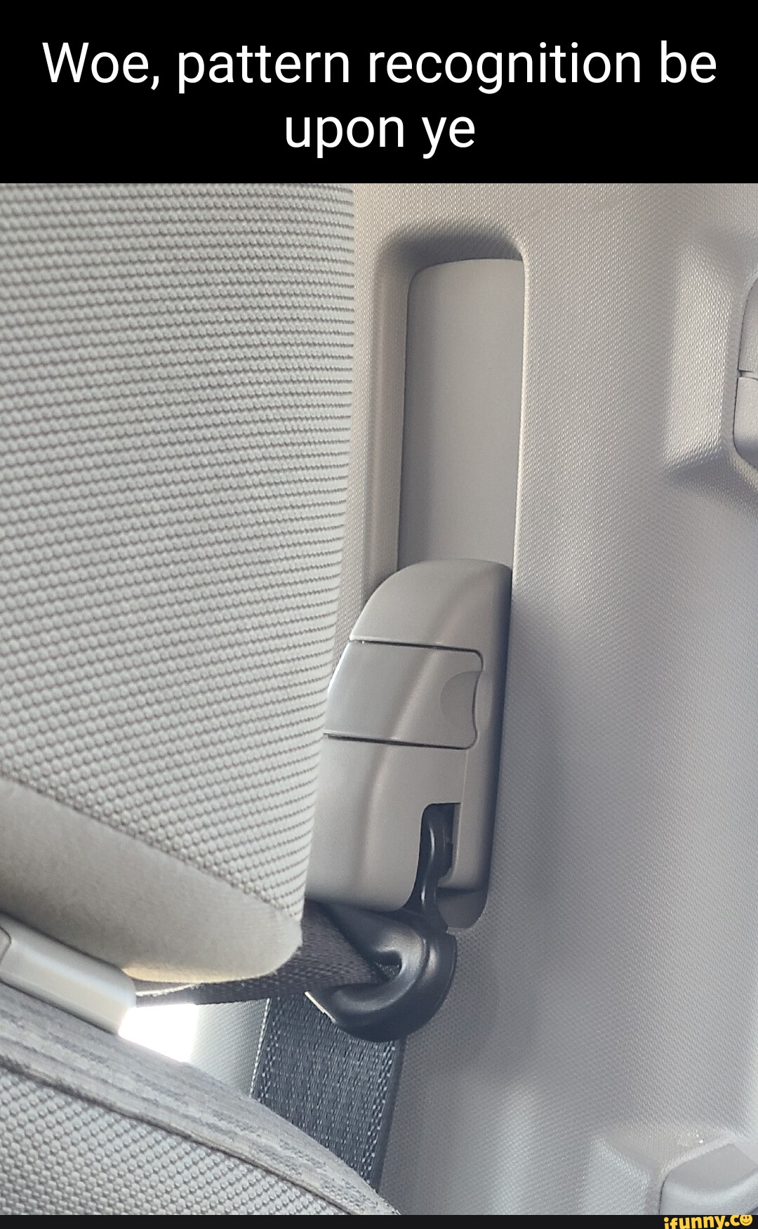 Woe, pattern recognition be upon ye - iFunny